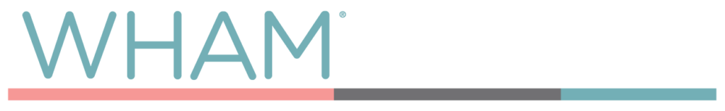 WHAM – FUNDING WOMEN'S HEALTH RESEARCH TO TRANSFORM WOMEN'S LIVES